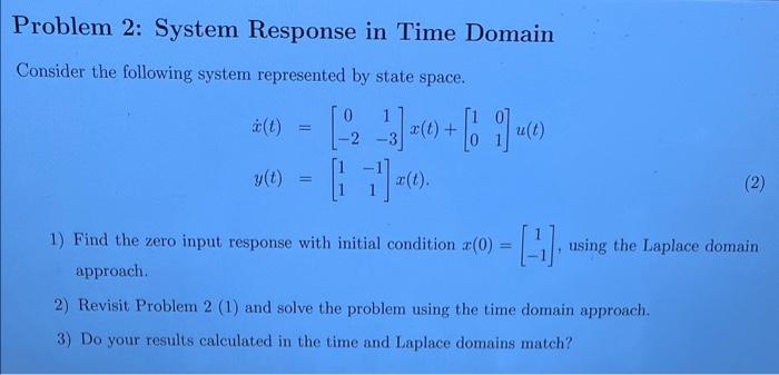 Solved Problem 2: System Response in Time Domain Consider | Chegg.com