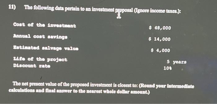 Solved 11) The following data pertain to an investment | Chegg.com