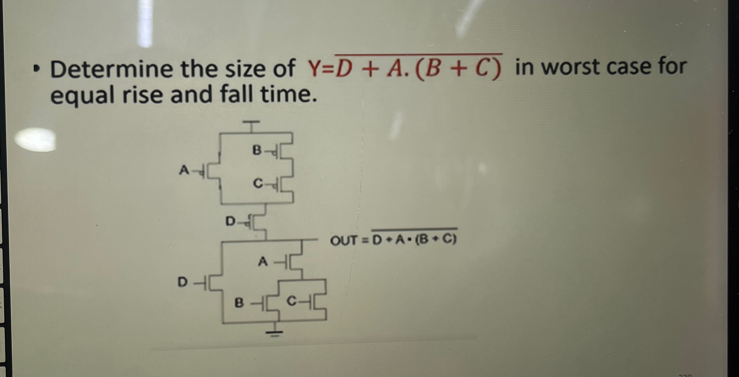 Solved Determine the size of Y?b=ar (D+A*(B+C)) ﻿in worst | Chegg.com