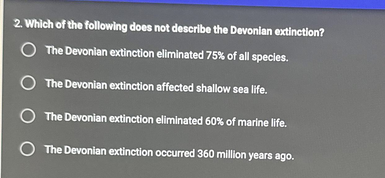 Solved Which of the following does not describe the Devonian | Chegg.com