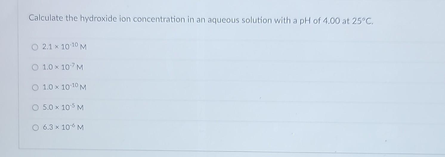 Solved Calculate the hydroxide ion concentration in an | Chegg.com