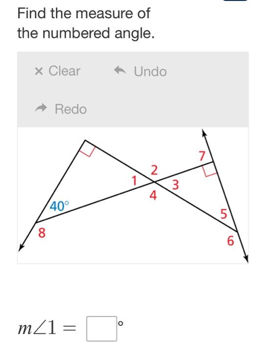 Solved Find The Measure Of The Numbered Angle × Clear