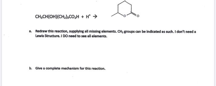 Solved CH3CH(OH)(CH2),CO2H + H → a. Redraw this reaction, | Chegg.com
