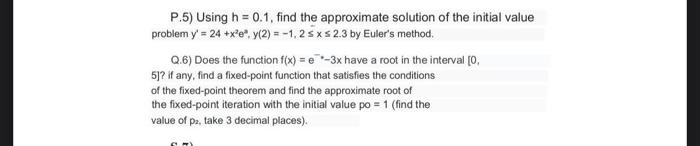 Solved P.5) Using h=0.1, find the approximate solution of | Chegg.com