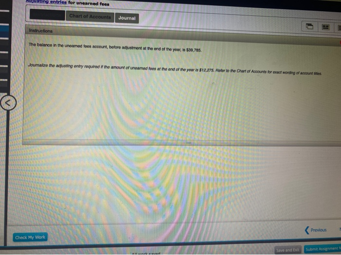 Solved entries for unearned fees Chart of Accounts Journal | Chegg.com