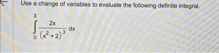 Solved Use a change of variables to evaluate the following | Chegg.com
