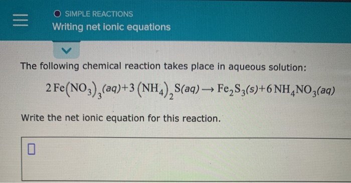 Solved O SIMPLE REACTIONS Writing net ionic equations The | Chegg.com