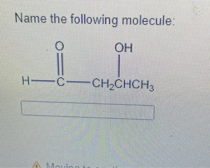 Solved Name the following molecule: H-C CH-CHCH. NA | Chegg.com