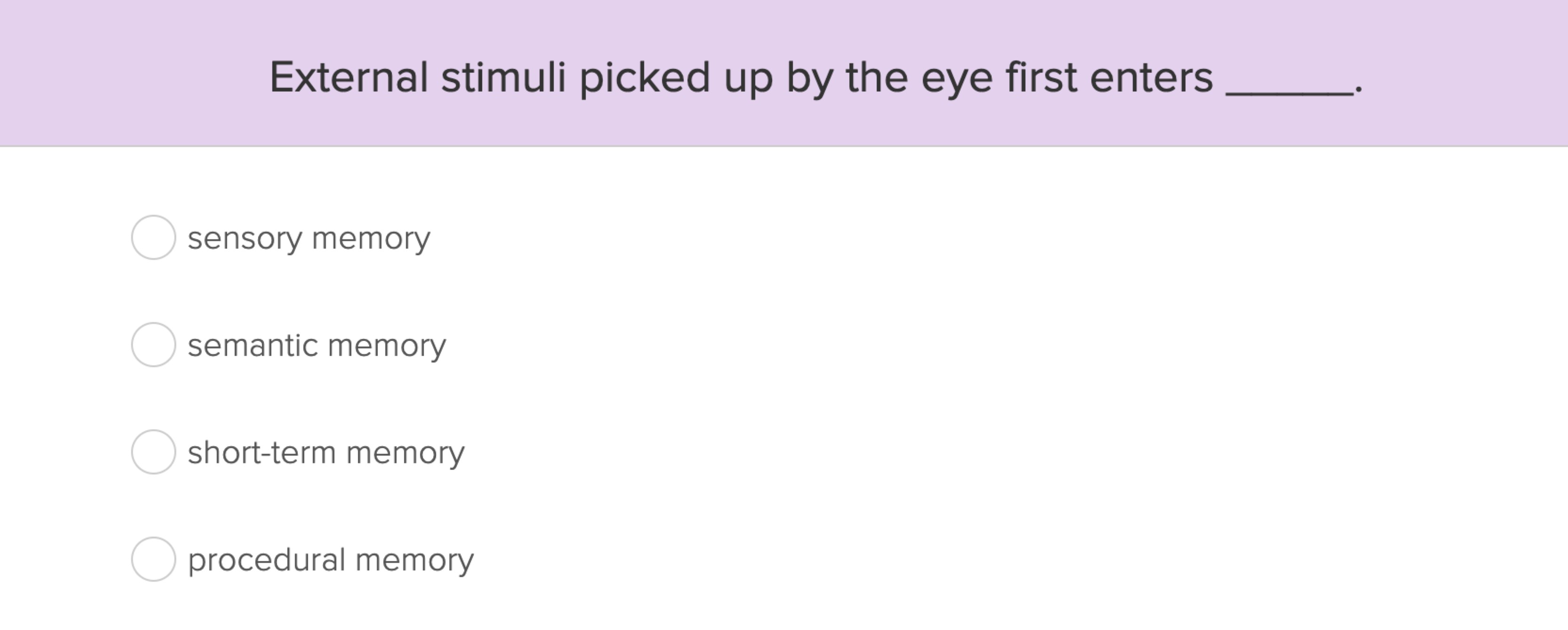 Solved External stimuli picked up by the eye first entersA. | Chegg.com