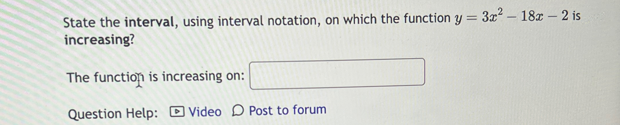 Solved State the interval, using interval notation, on which | Chegg.com