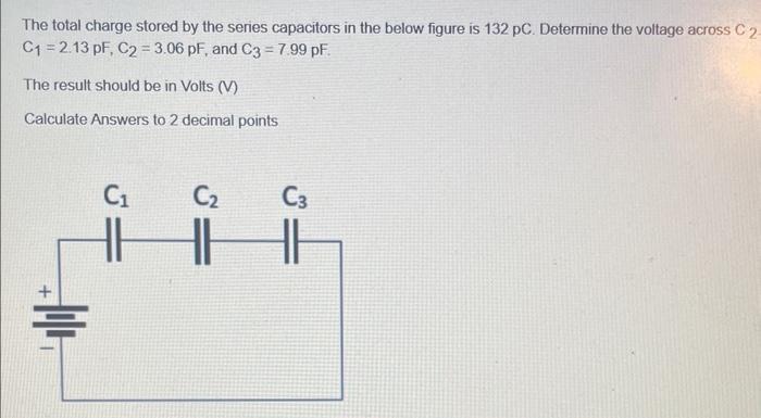 Solved The total charge stored by the series capacitors in | Chegg.com