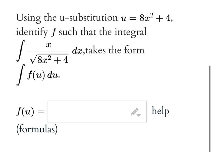 Solved Using the u-substitution u = identify f such that the | Chegg.com