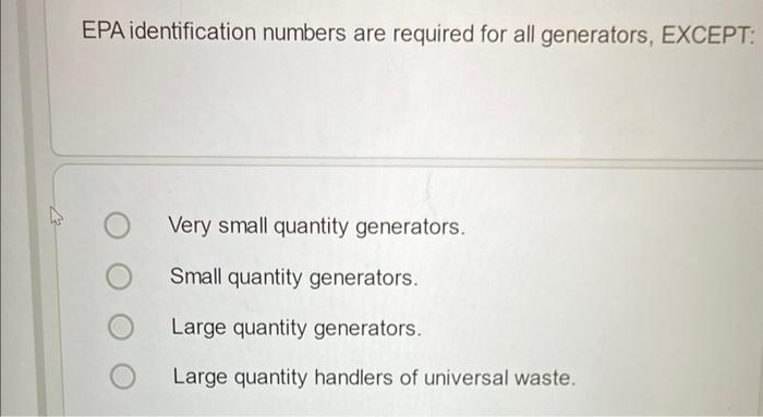 Solved EPA identification numbers are required for all | Chegg.com