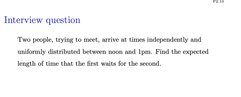 Solved Interview questionTwo people, trying to ﻿meet, arrive | Chegg.com