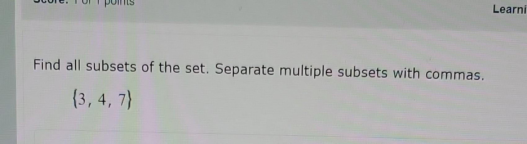 Solved Find All Subsets Of The Set Separate Multiple