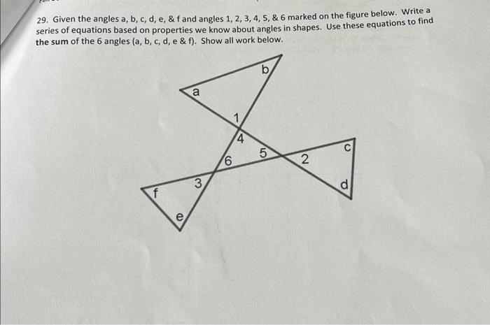 [Solved]: 29. Given the angles a, b, c, d, e, & ( mat