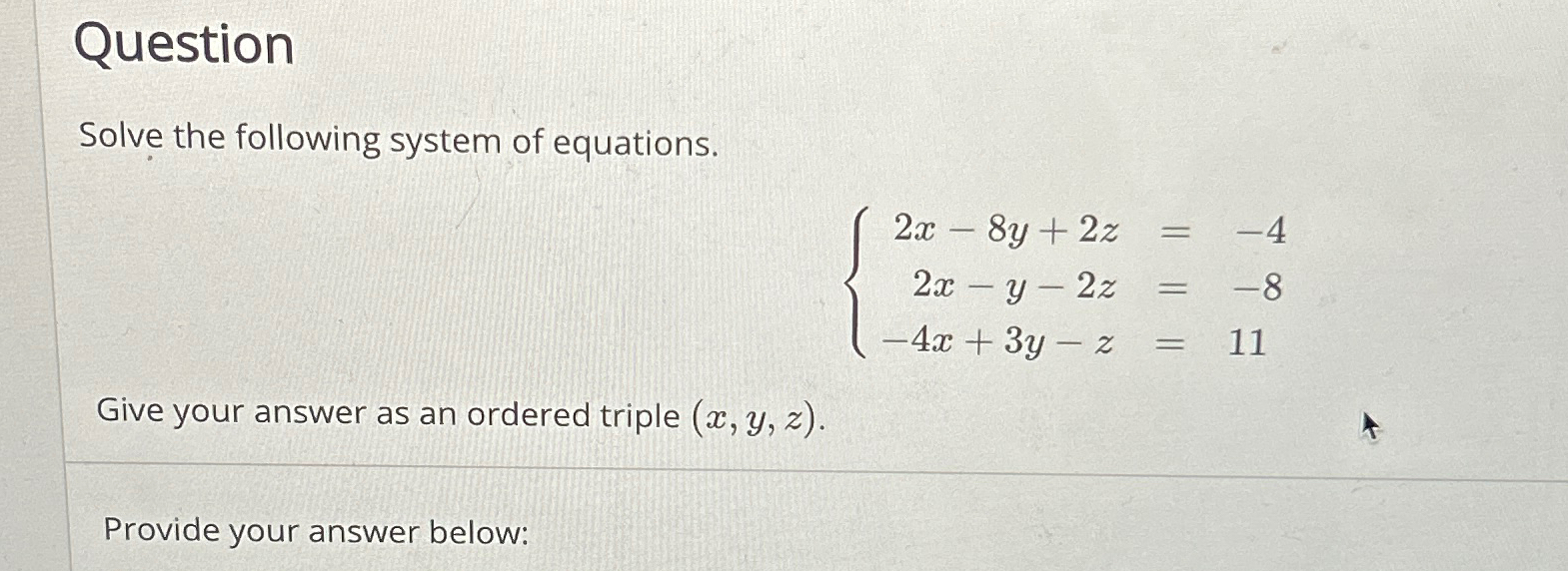 Solved QuestionSolve the following system of | Chegg.com