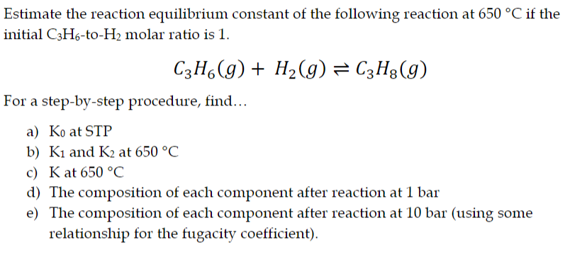 Solved Estimate the reaction equilibrium constant of the | Chegg.com