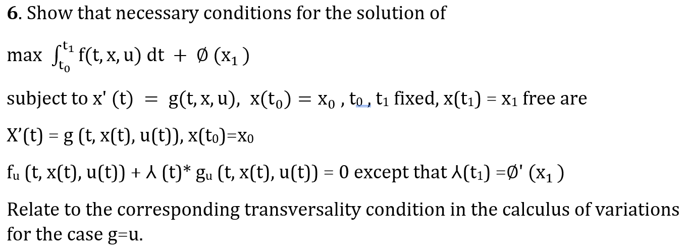 Solved Show that necessary conditions for the solution | Chegg.com