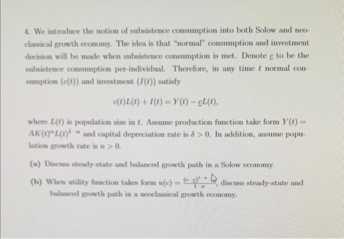 Solved 4. We introduce the notion of subsistence consumption | Chegg.com