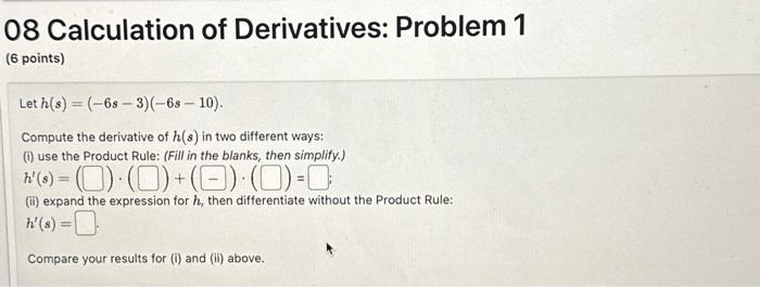Solved 08 Calculation of Derivatives: Problem 1 (6 points) | Chegg.com