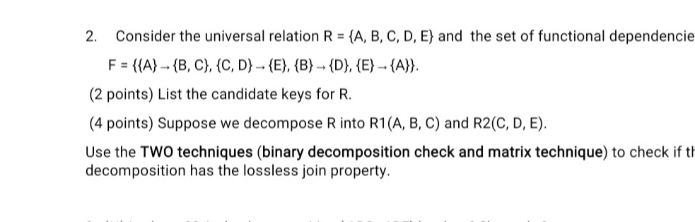 Solved 2. Consider the universal relation R = {A, B, C, D, | Chegg.com
