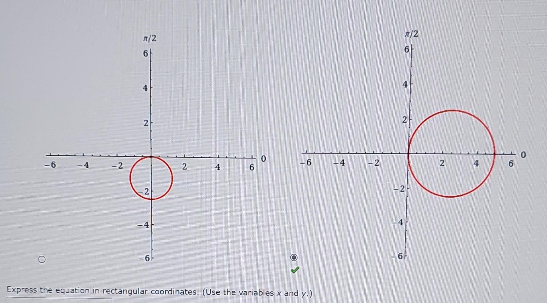 Solved Express the equation in rectangular coordinates. (Use | Chegg.com