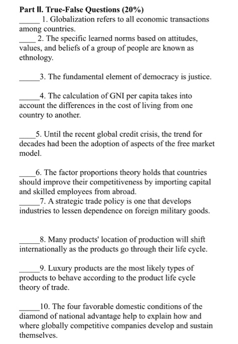 Solved Part II. True False Questions (20%) 1. Globalization | Chegg.com