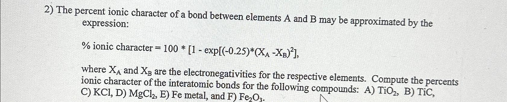 Solved The percent ionic character of a bond between | Chegg.com