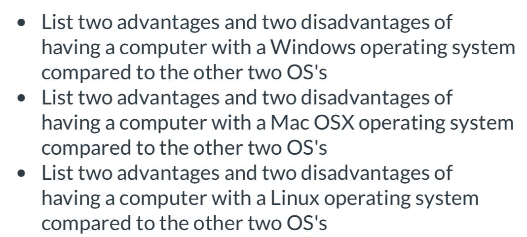 Solved List two advantages and two disadvantages of having a | Chegg.com