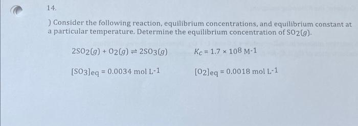 Solved Consider The Following Reaction Equilibrium