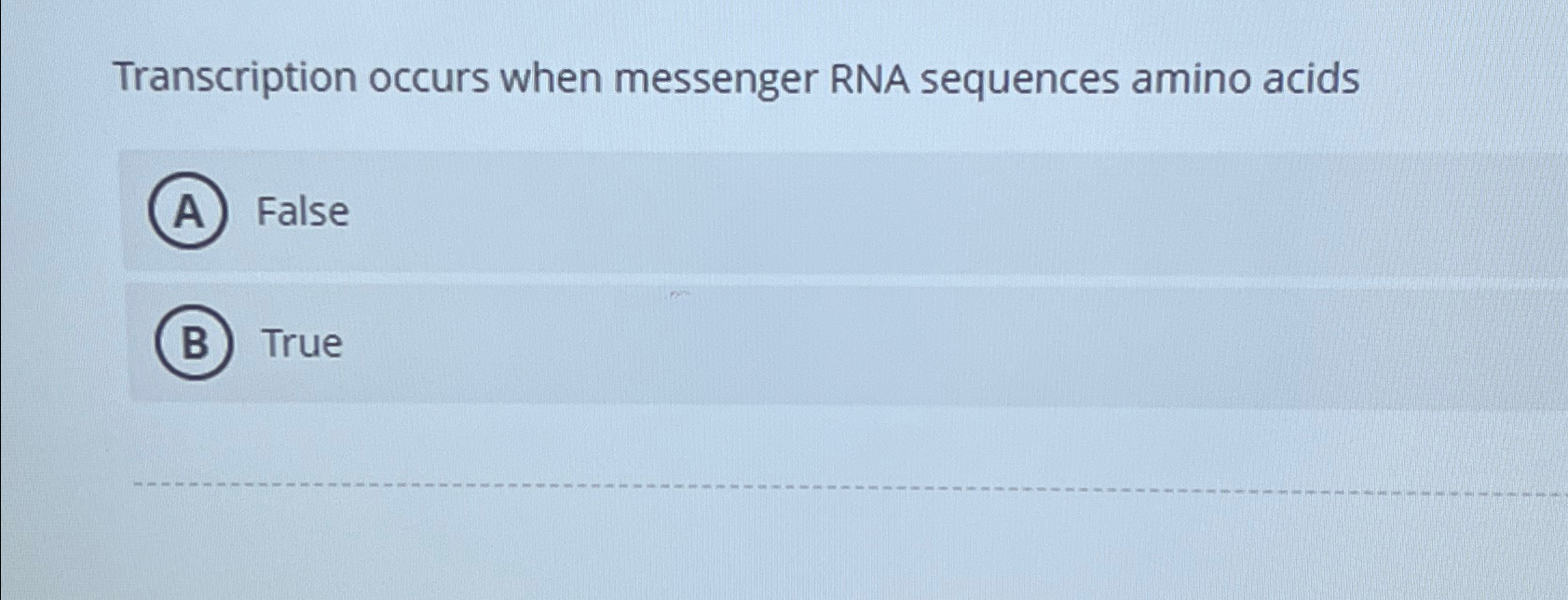 Solved Transcription occurs when messenger RNA sequences | Chegg.com