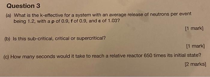 Solved (a) What is the k-effective for a system with an | Chegg.com