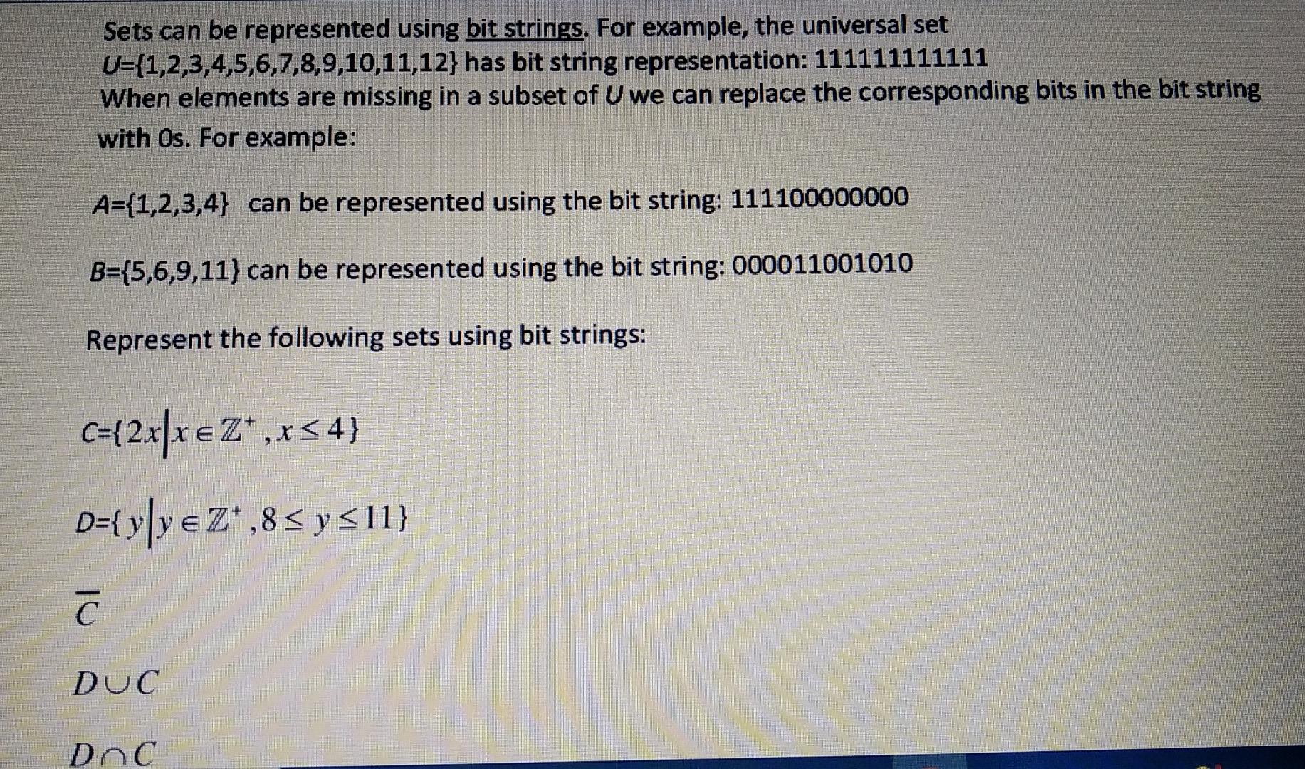 Solved Sets can be represented using bit strings. For | Chegg.com