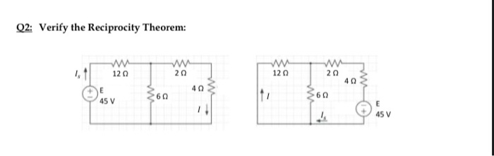Solved Q2: Verify the Reciprocity Theorem: 120 20 120 20 40 | Chegg.com