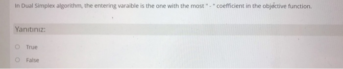 Solved In Dual Simplex algorithm, the entering varaible is | Chegg.com