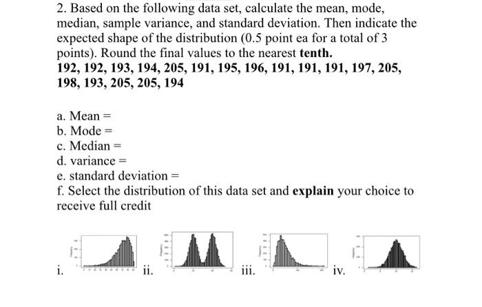 Solved 2. Based on the following data set, calculate the | Chegg.com