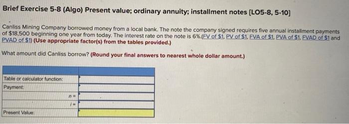 Solved Brief Exercise 5-8 (Algo) Present value; ordinary | Chegg.com
