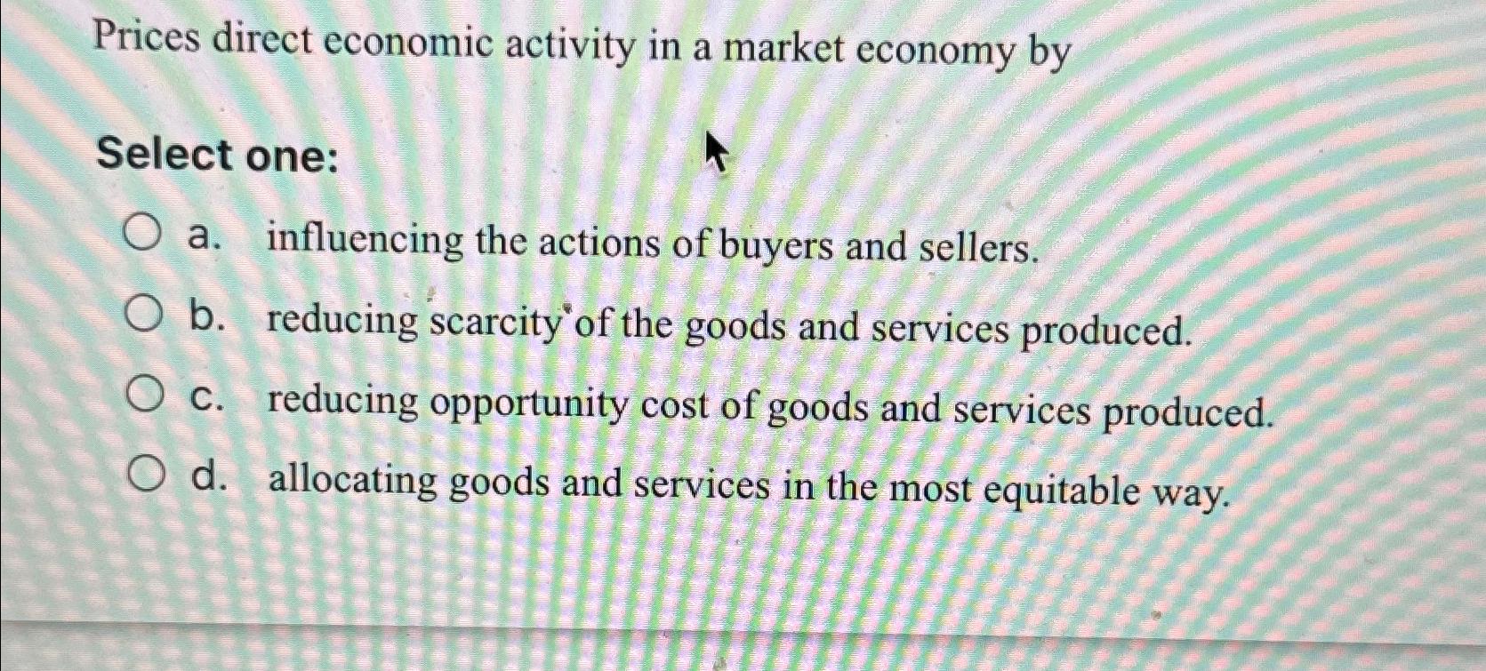 Solved Prices direct economic activity in a market economy | Chegg.com