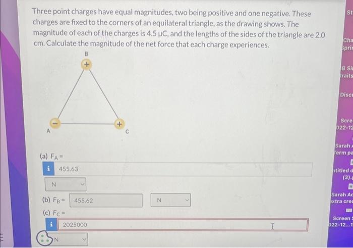 Solved Three point charges have equal magnitudes, two being | Chegg.com