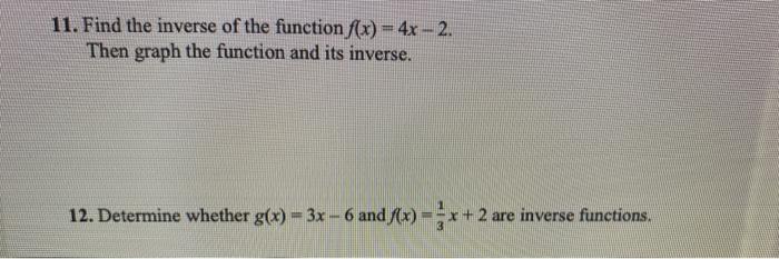 Solved 11. Find the inverse of the function f(x)=4x−2 Then | Chegg.com