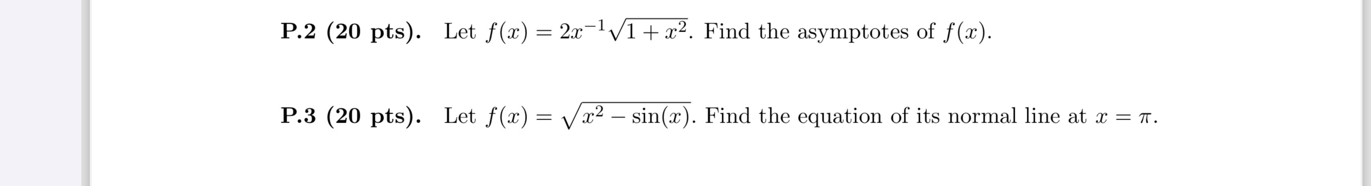 Solved P. 3 (20 ﻿pts). ﻿Let f(x)=x2-sin(x)2. ﻿Find the | Chegg.com