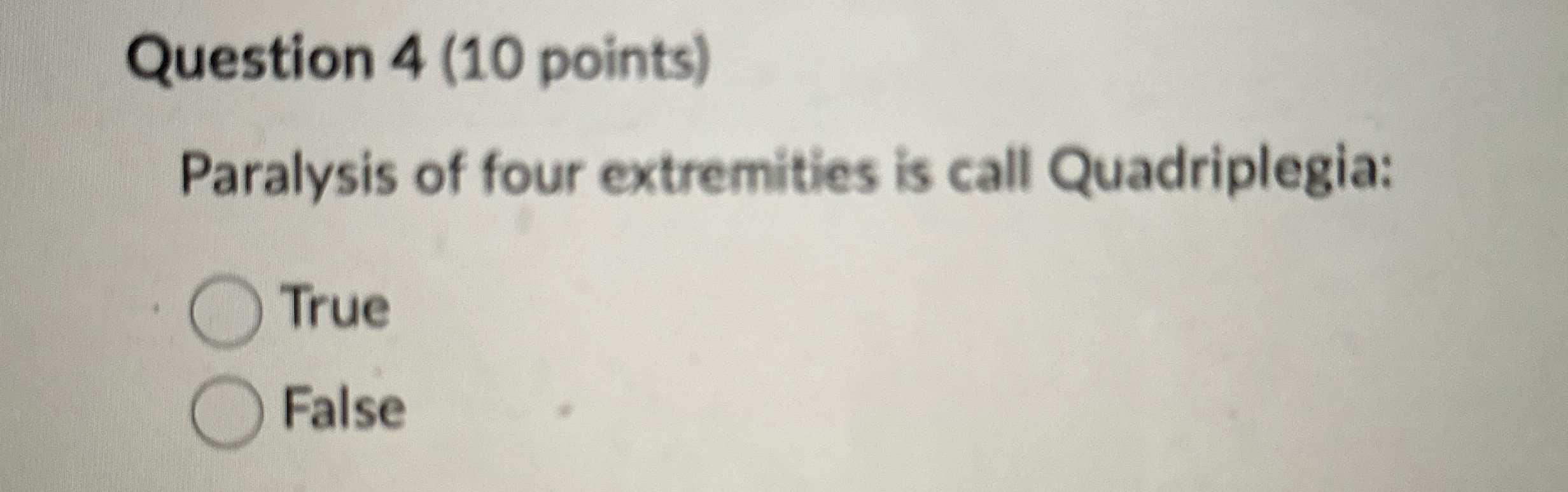 Solved Question 4 (10 ﻿points)Paralysis of four extremities | Chegg.com