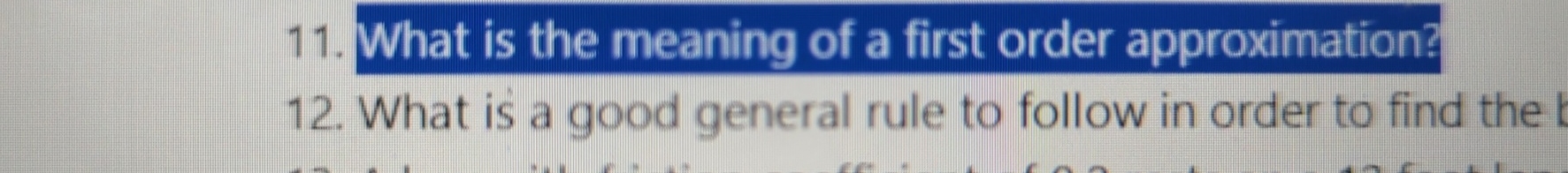Solved What Is The Meaning Of A First Order Approximation