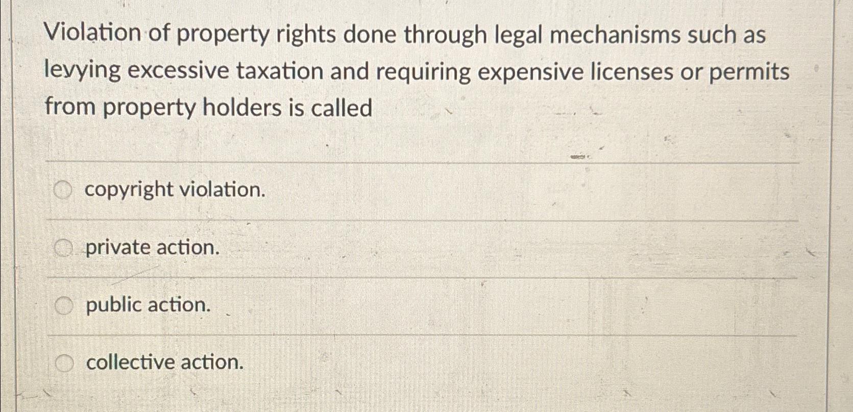 Solved Violation of property rights done through legal | Chegg.com