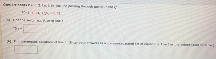 Solved Consider points P and Q. Let L be the line passing | Chegg.com Solved Consider points P and Q. Let L be the line passing | Chegg.com