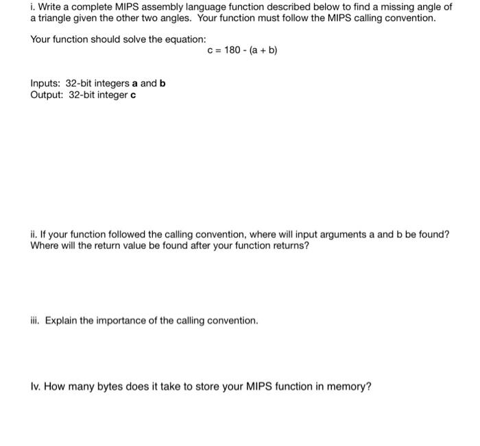 Solved i. Write a complete MIPS assembly language function | Chegg.com Solved i. Write a complete MIPS assembly language function | Chegg.com