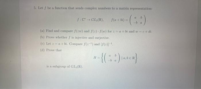 Solved 5. Let f be a function that sends complex numbers to | Chegg.com