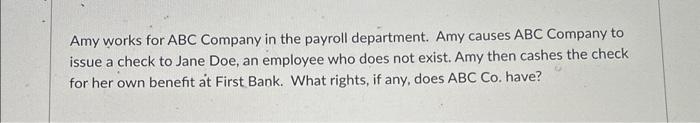 Solved Amy works for ABC Company in the payroll department. | Chegg.com