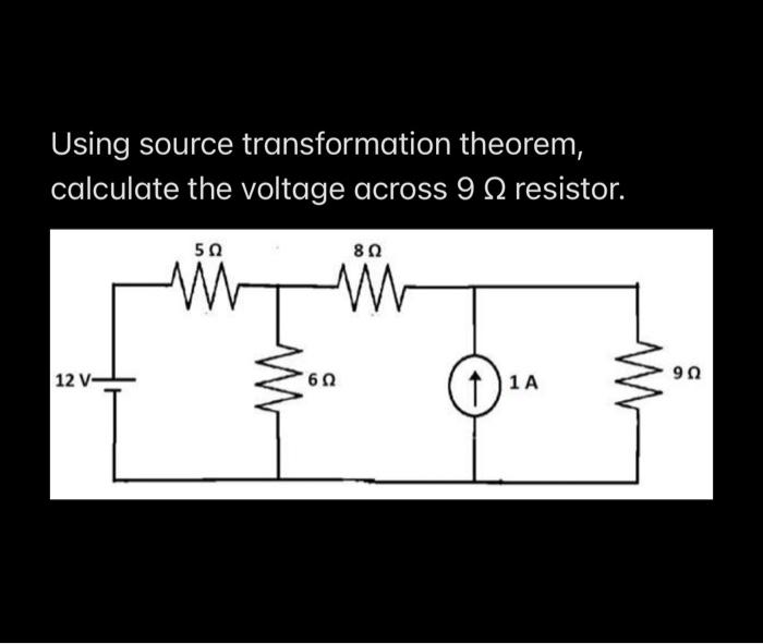 Solved Using Source Transformation Theorem Calculate The